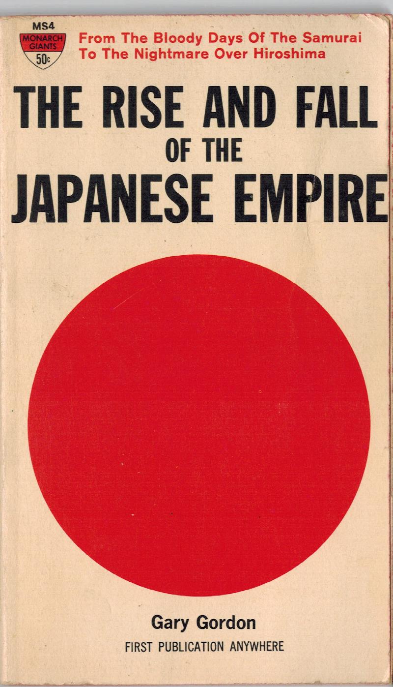 The Rise and Fall of the Japanese Empire